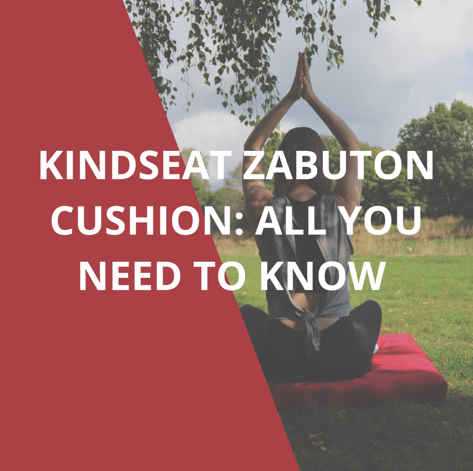 The Kindseat Zabuton Cushion: All You Need to Know - Kindseat ...